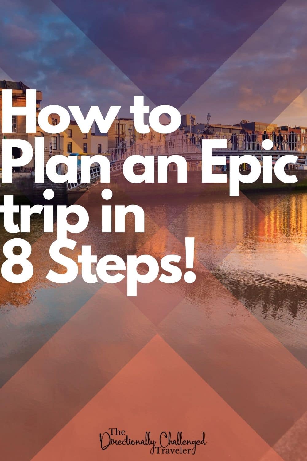 How to Plan a Trip in 8 Easy Steps