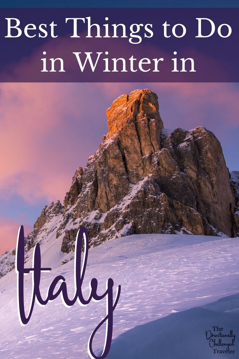 Visiting Italy in Winter: 14 Awesome Things to do!